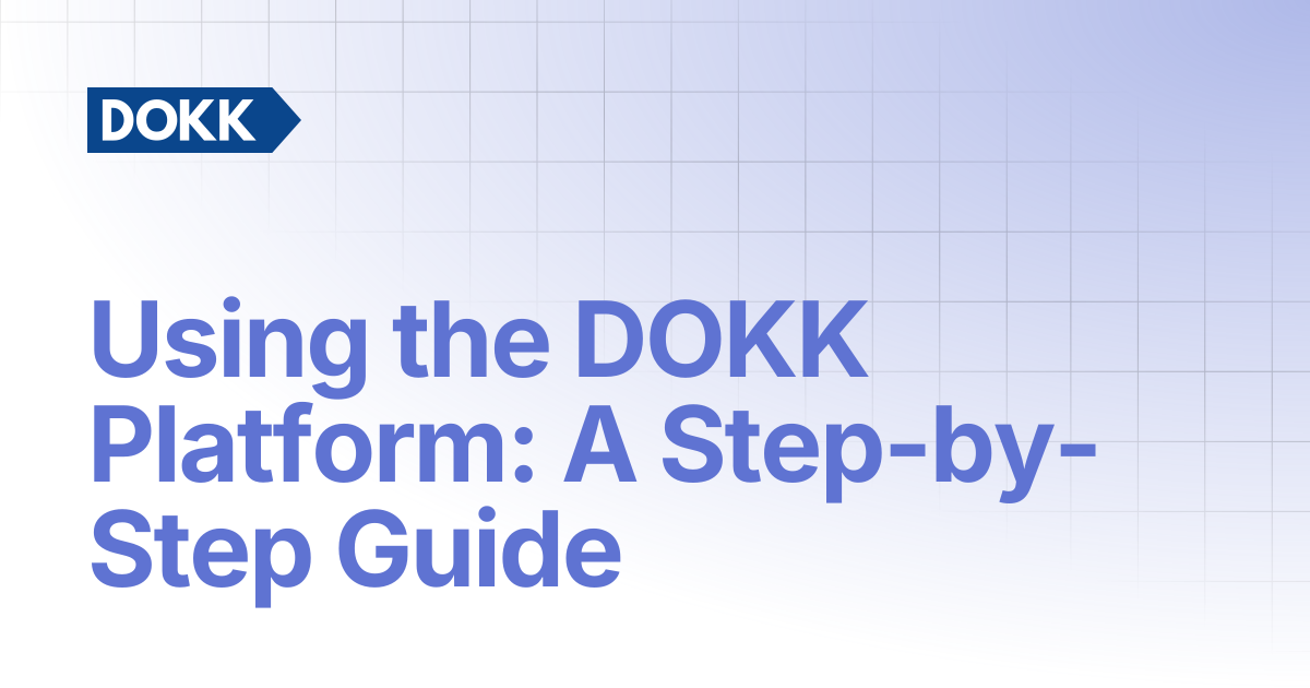 Using the DOKK Platform: A Step-by-Step Guide | Documentation and ...